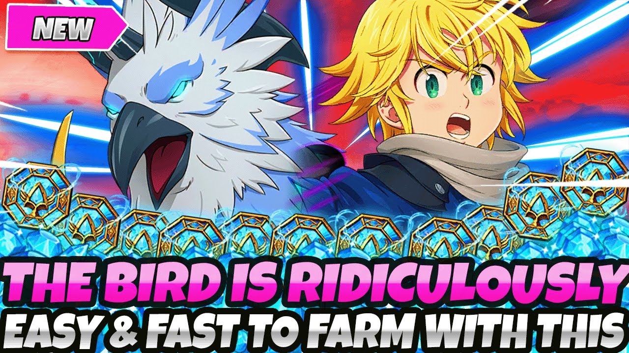 *THE BIRD IS RIDICULOUSLY EASY & FAST TO FARM* PURGATORY MELIODAS TEAM ...