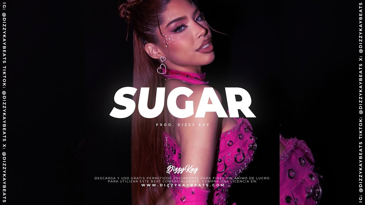 SUGAR | Dani Flow x Bellakath x Yeri Mua | Pista de Reggaeton Mexicano ...