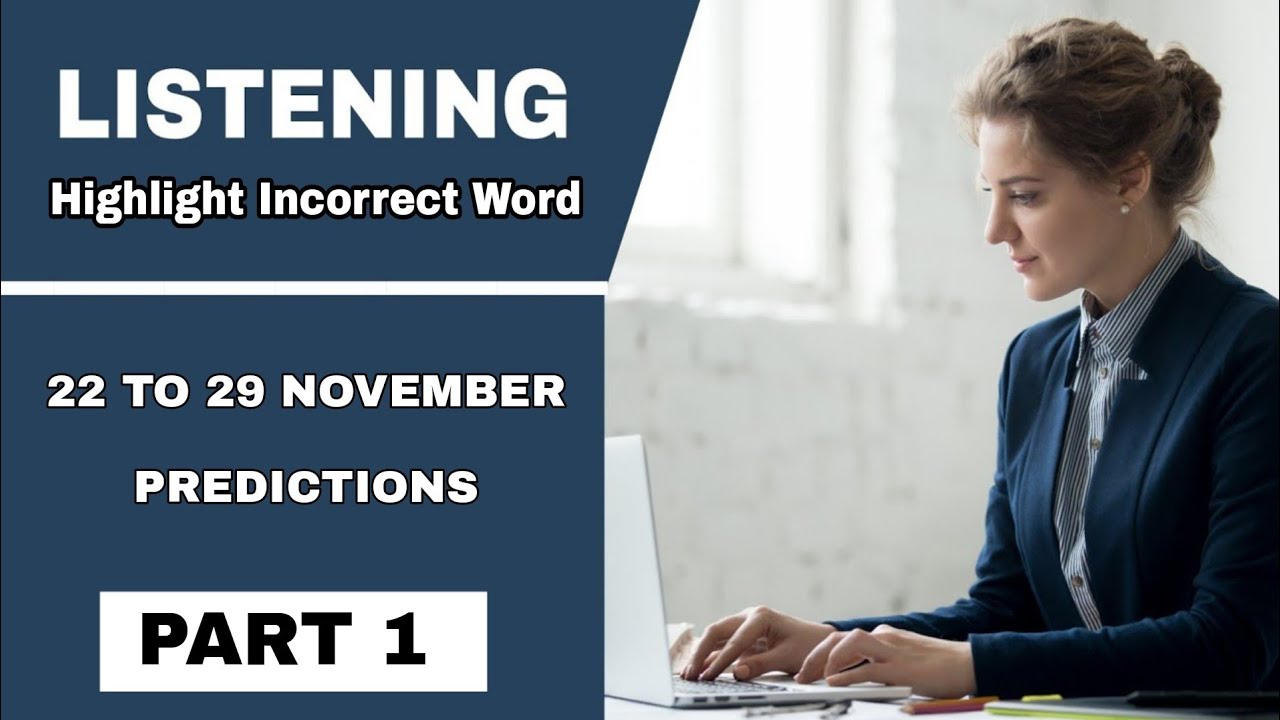 PTE HIGHLIGHT INCORRECT WORD | V2 PTE ACADEMIC | 22 TO 29 NOVEMBER ...