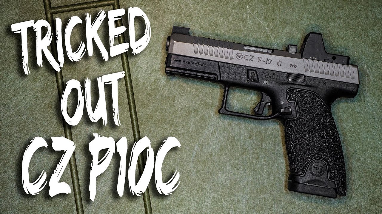 TRICKED OUT CZ P10C!! Danger Close Armament, Jagerwerks, HB Industries ...