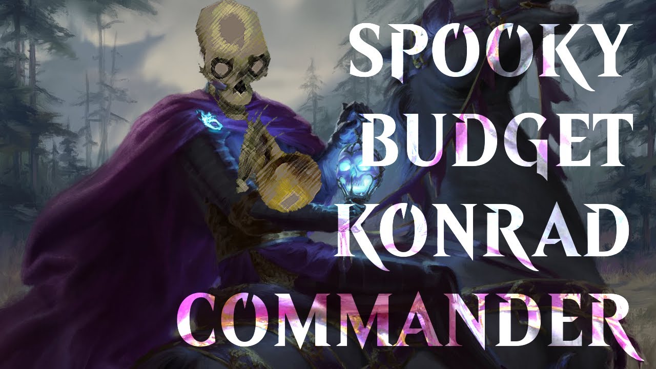 Syr Konrad The Grim | Budget EDH Deck Tech | Magic: The Gathering ...