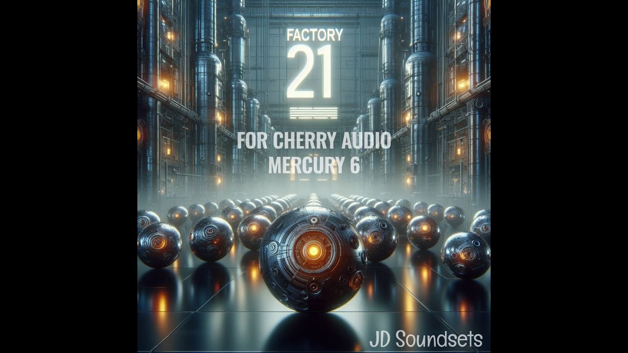FREE Factory 21 Mini Soundset/Pack for Cherry Audio Mercury 6 - YouTube