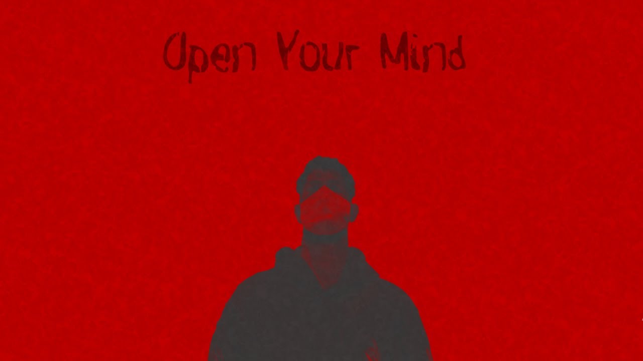 Open Your Mind | Official Music Video | 2021 - YouTube