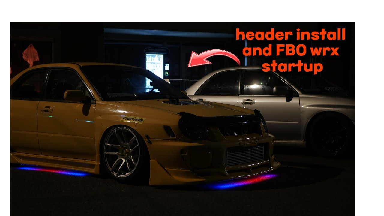 Welcome to my channel || header install Fail and FBO wrx startup - YouTube
