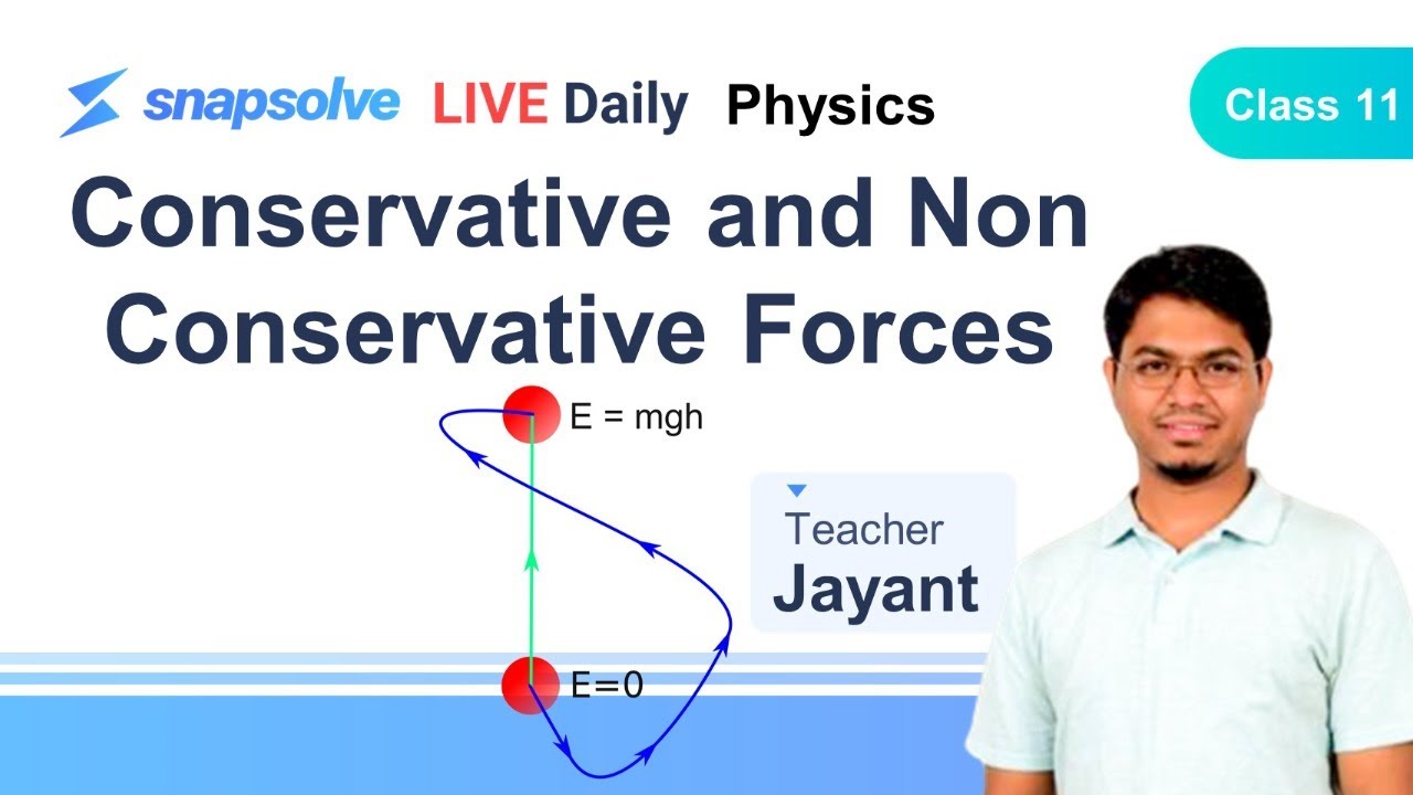⭕ Grade 11 | Physics | Conservative and Non Conservative Force#CBSE #LiveClass #JEE #NEET # ...