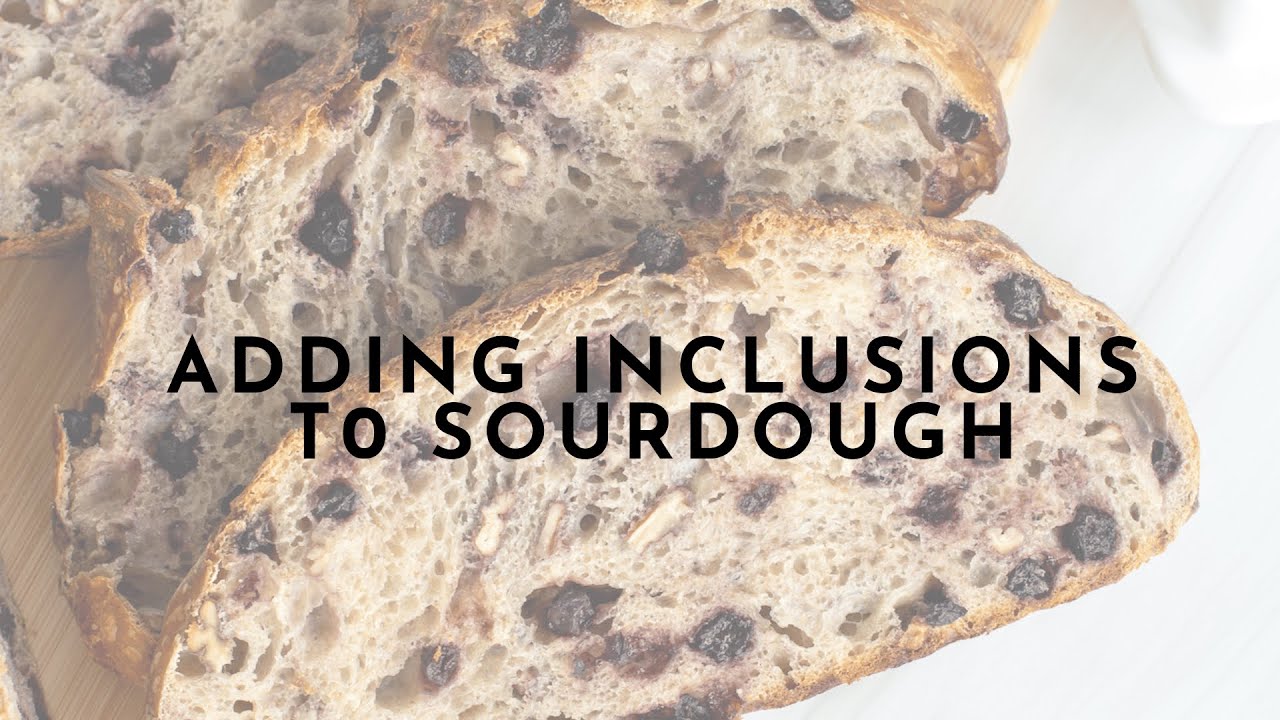 How to Add Inclusions to Sourdough Bread - YouTube