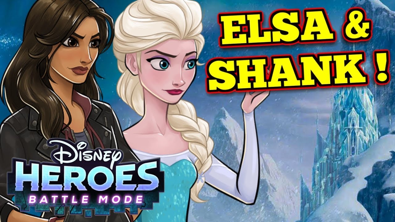 ELSA from Frozen & Shank ! - Disney Heroes: Battle Mode - YouTube