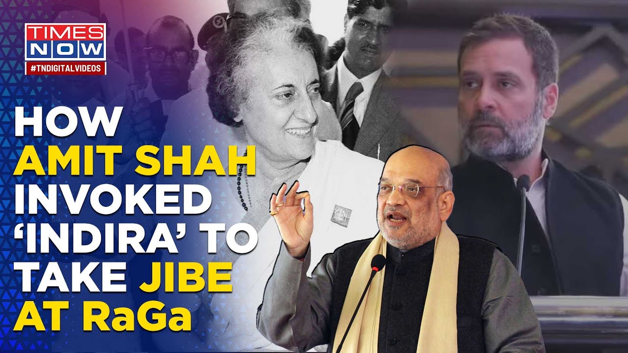 Amit Shah Quotes Indira Gandhi To Slam Opposition Amid Parliament ...