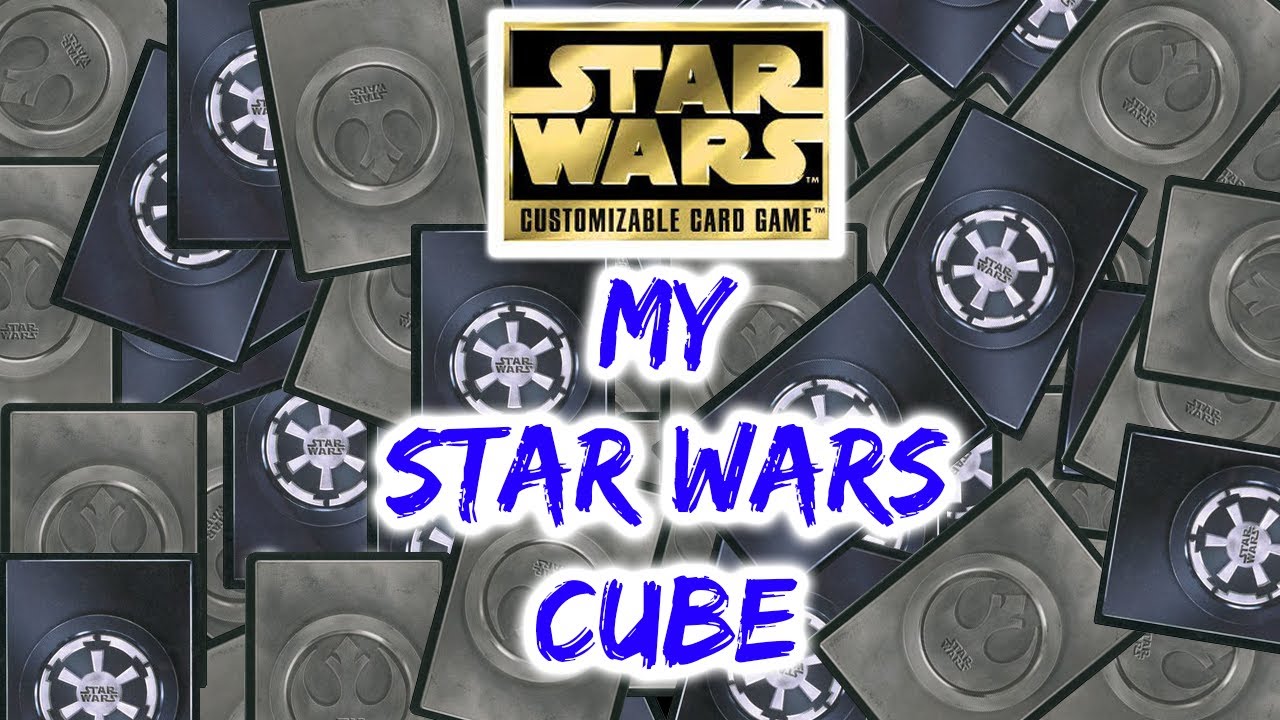 STAR WARS CCG CUBE! | Showing the cards in my Cube Decipher TCG - YouTube