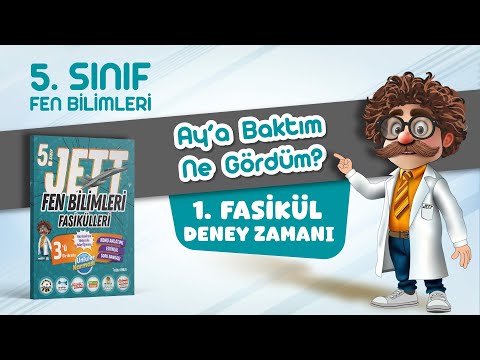 Deney Zamanı - Aya Baktım Ne Gördüm? - 5. Sınıf Jett Fen Bilimleri - 1. Fasikül