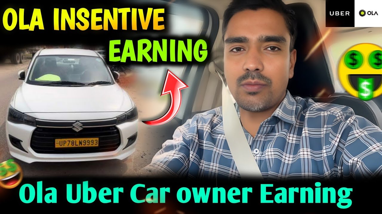 Ola Uber car owner full day income Insentive || Ola Uber driver income ...
