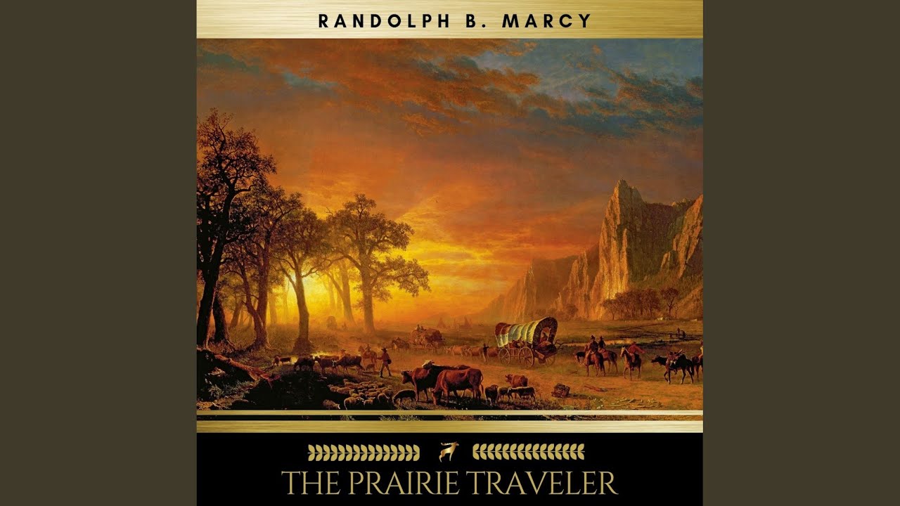 Chapter 84 - The Prairie Traveler - YouTube
