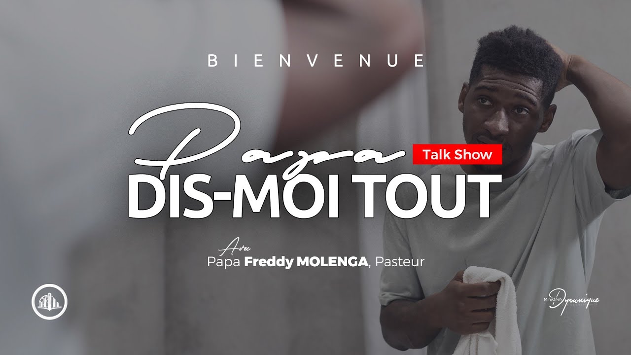 MINISTERE DYNAMIQUE | TALK SHOW | PAPA DIS-MOI TOUT - YouTube