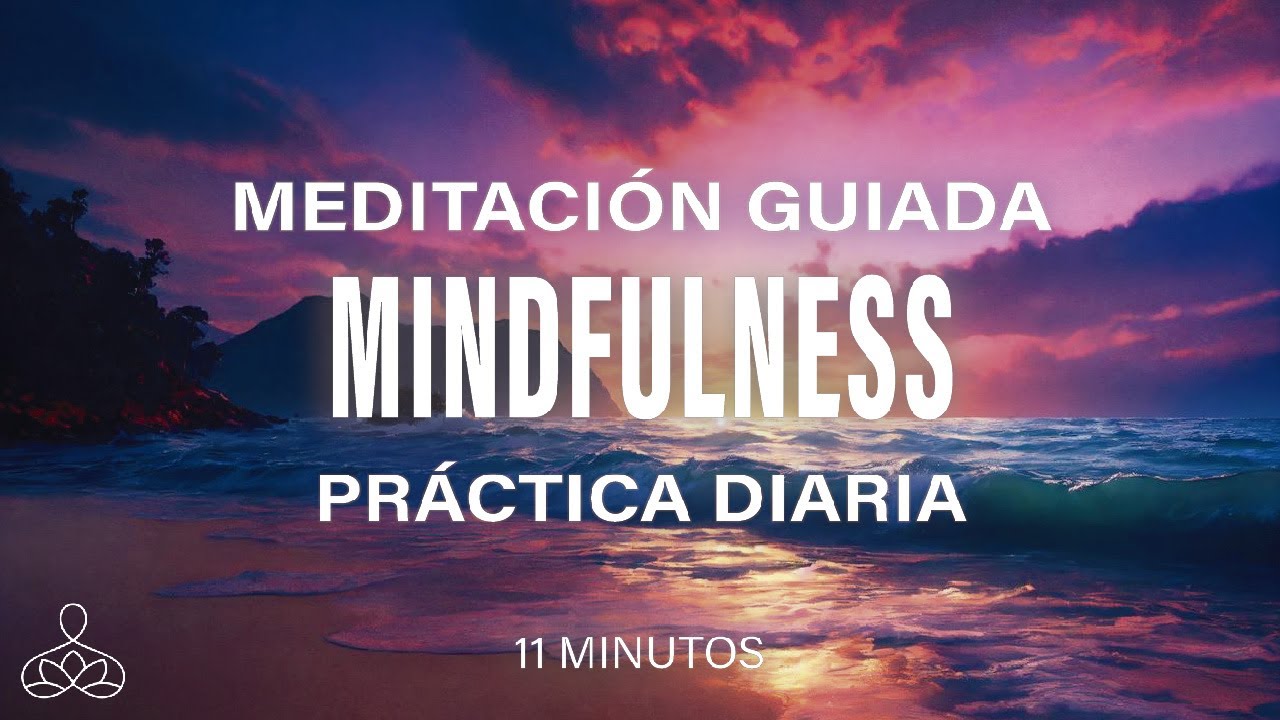 Meditación mindfulness 11 minutos🙏💛 Práctica diaria - YouTube