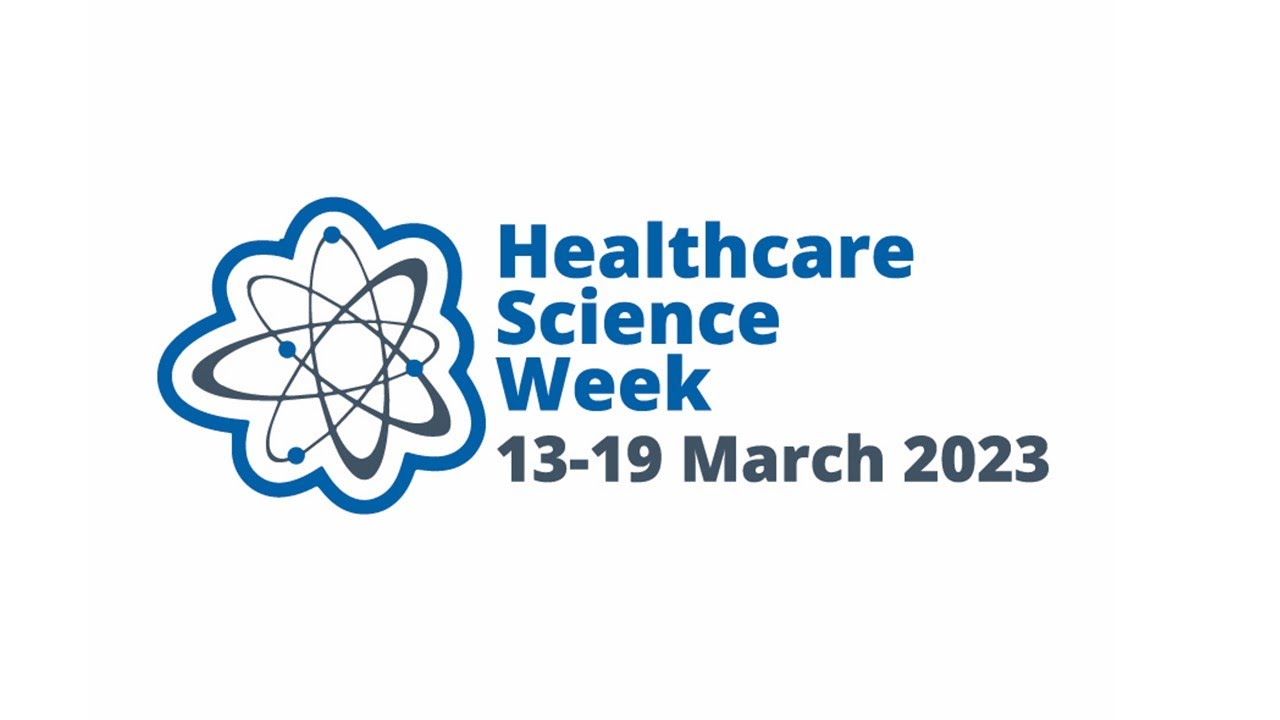 Healthcare Science Week 2023 - YouTube