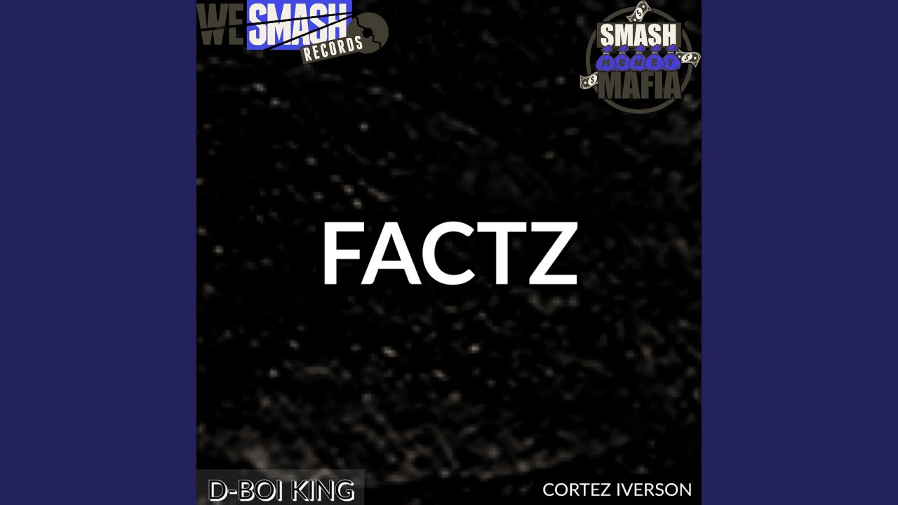 Factz (feat. D-Boi King) - YouTube