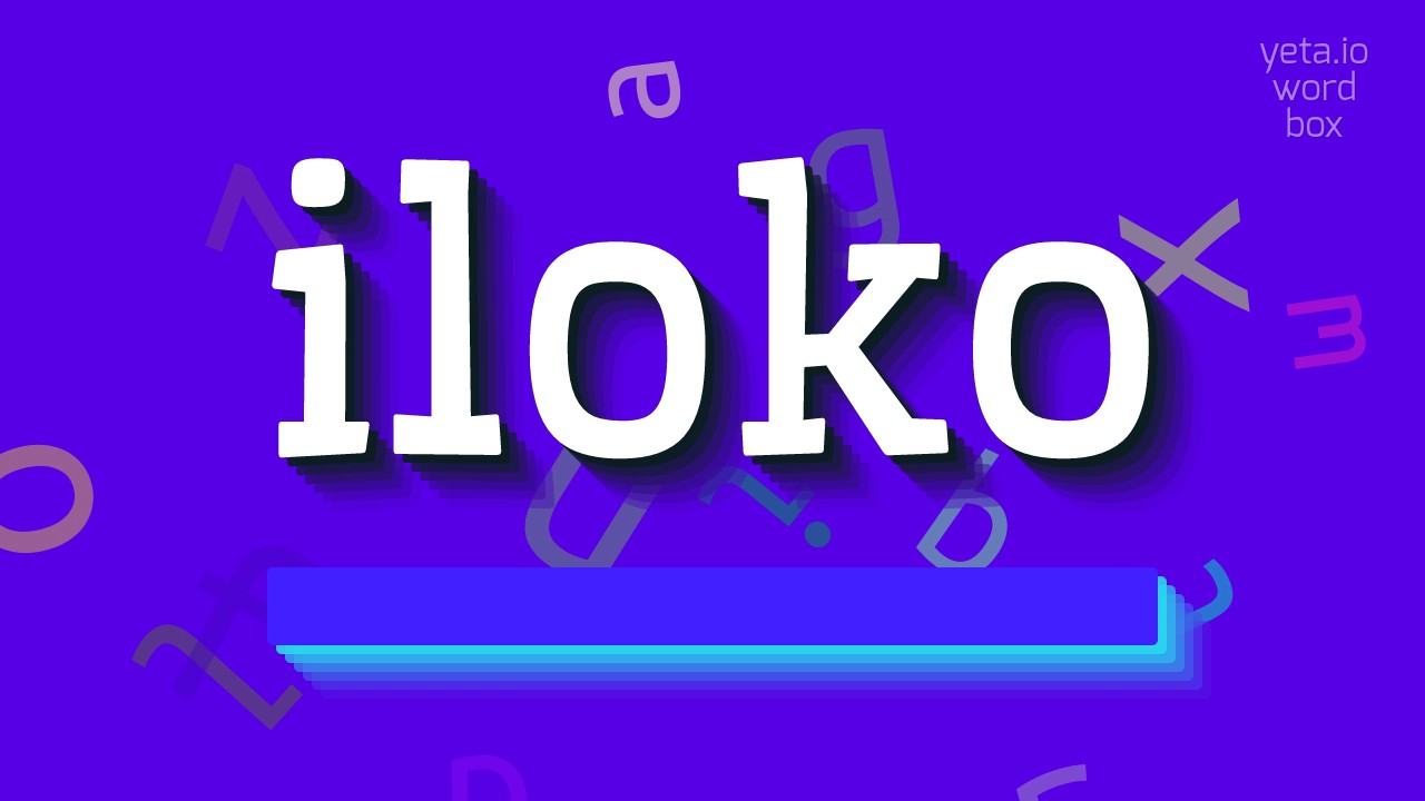 How to say "iloko"! (High Quality Voices) - YouTube