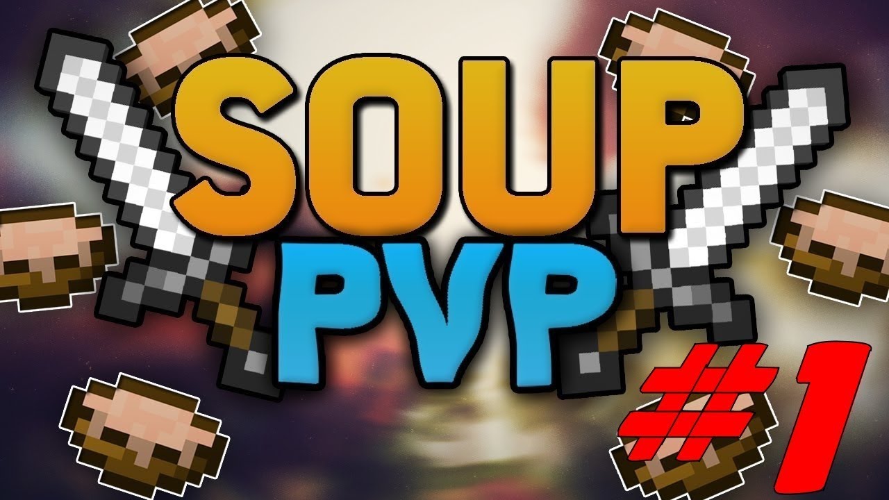 Minecraft Soup PvP Montage !#1 - YouTube
