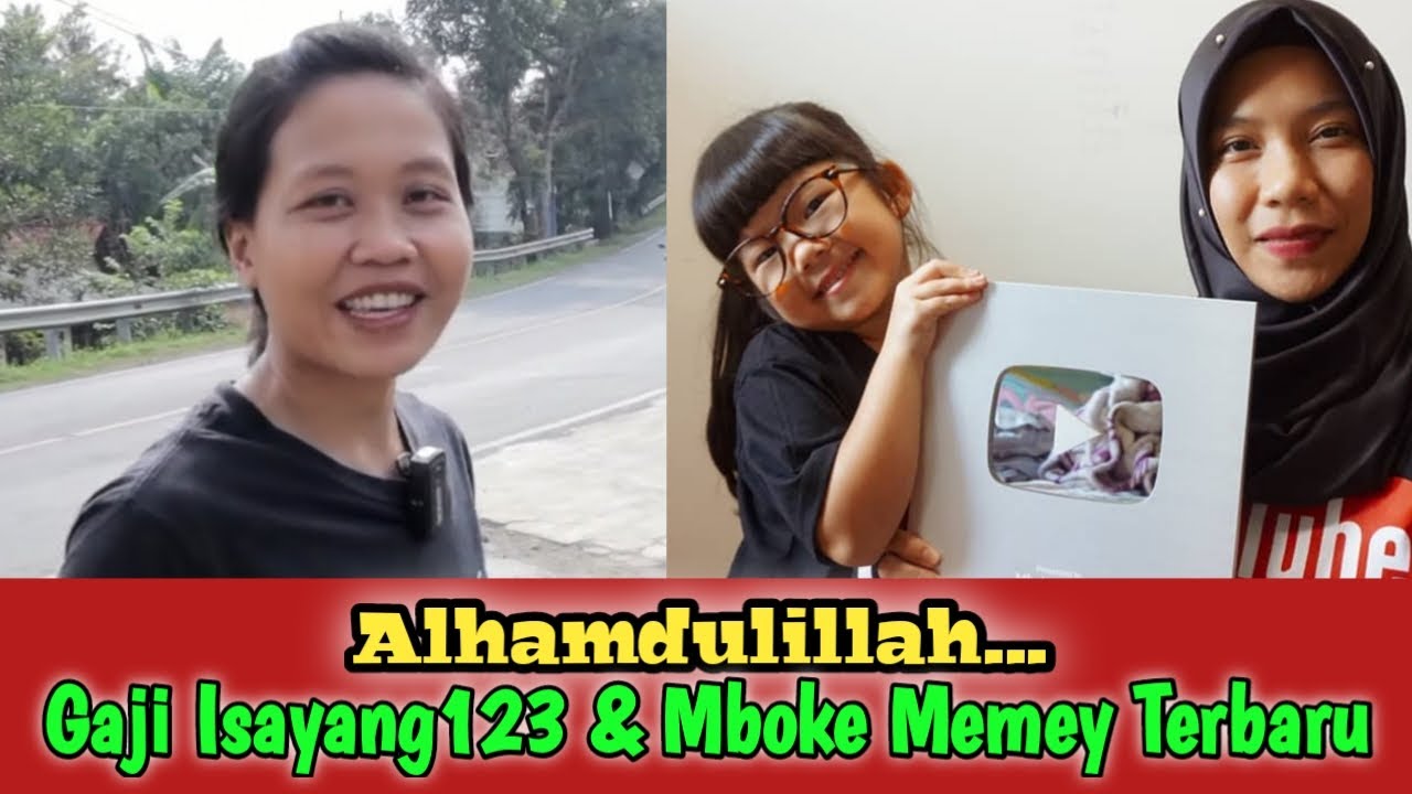 Amazing !!! Gaji Youtube Isayang123 dan Mboke Memey - YouTube