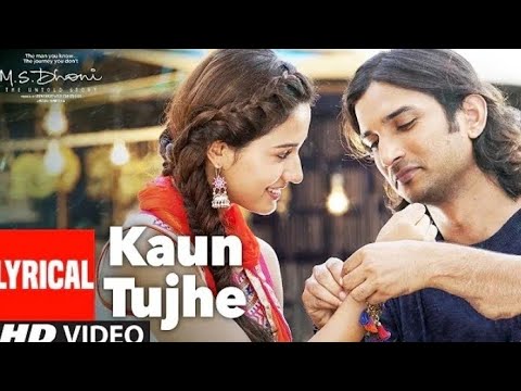 KAUN TUJHE Lyrical |M.S. DHONI-THEUNTOLD STORY |Amaal Mallik Palak |Sushant Singh Disha Patani