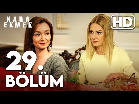 Kara Ekmek 29. Bölüm HD