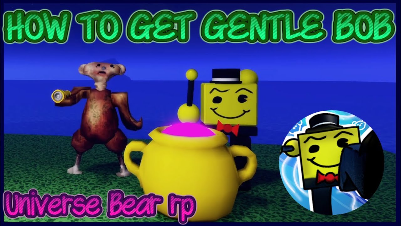 How to get Gentle Bob | Universe Bear Rp - YouTube