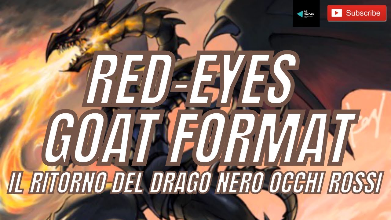 DECK PROFILE: RED-EYES B. DRAGON GOAT FORMAT YUGIOH! - YouTube