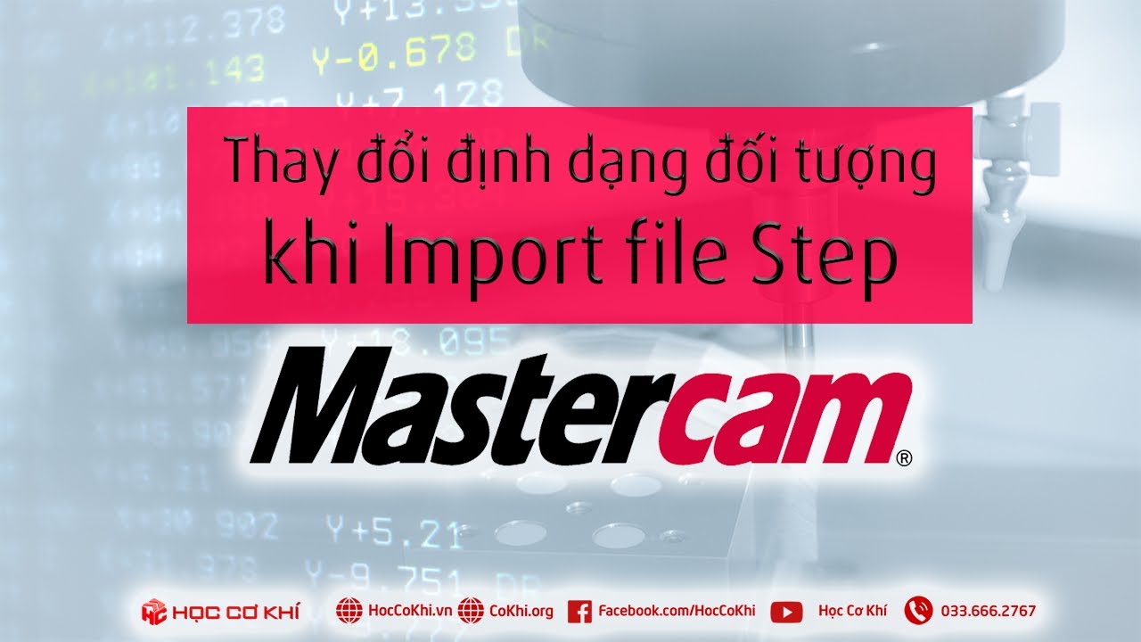 [hoccokhi] Thay đổi định dạng đối tượng khi Import file Step vào ...