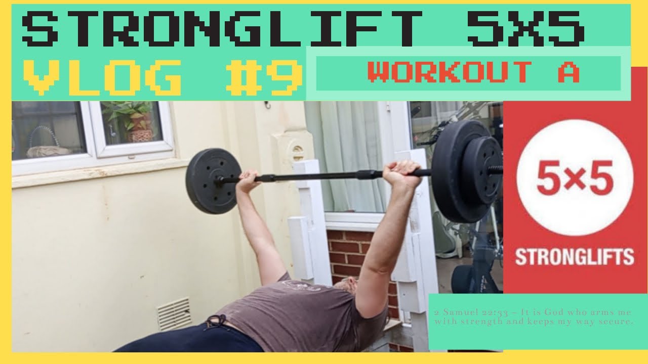 StrongLift 5x5 Workout A - Vlog #9 - YouTube