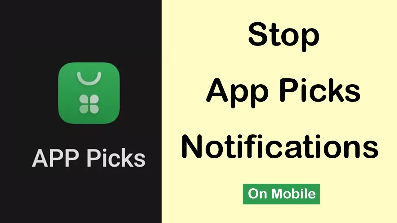 App Picks: How to Turn Off App Picks Notifications on Mobile? - YouTube