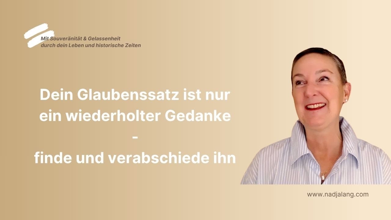 Dein Glaubenssatz ist nur ein wiederholter Gedanke - YouTube