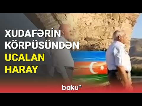Xalq artistinin Xudafərin körpüsündən harayı - BAKU TV