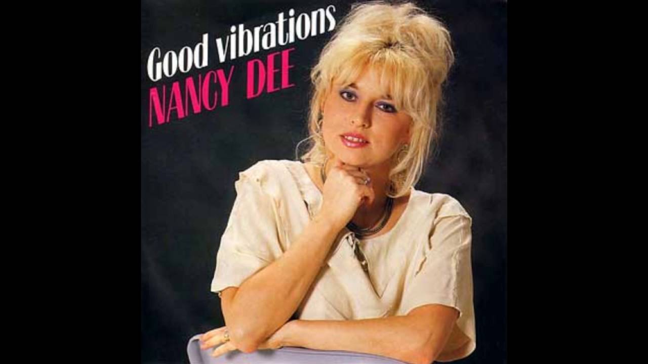 Nancy Dee - Good Vibrations (1987) - YouTube