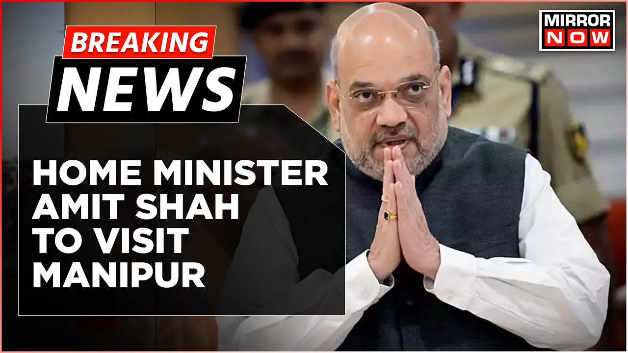 Breaking News Home Minister Amit Shah To Visit Manipur Big Crackdown