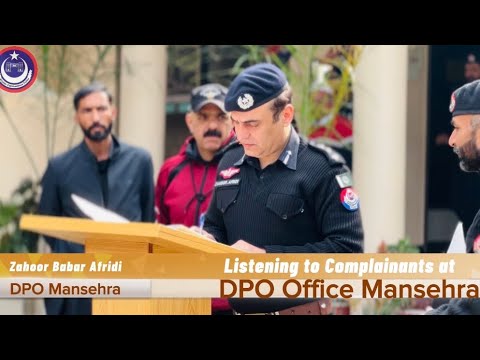 DPO Mansehra Zahoor Babar Afridi Listening to Complaints at DPO Office ...