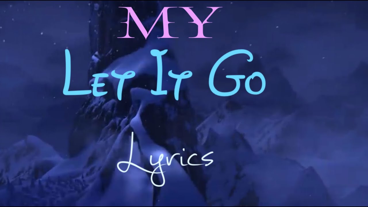 Frozen|Let It Go|My custom lyrics 2 (multilanguage) - YouTube