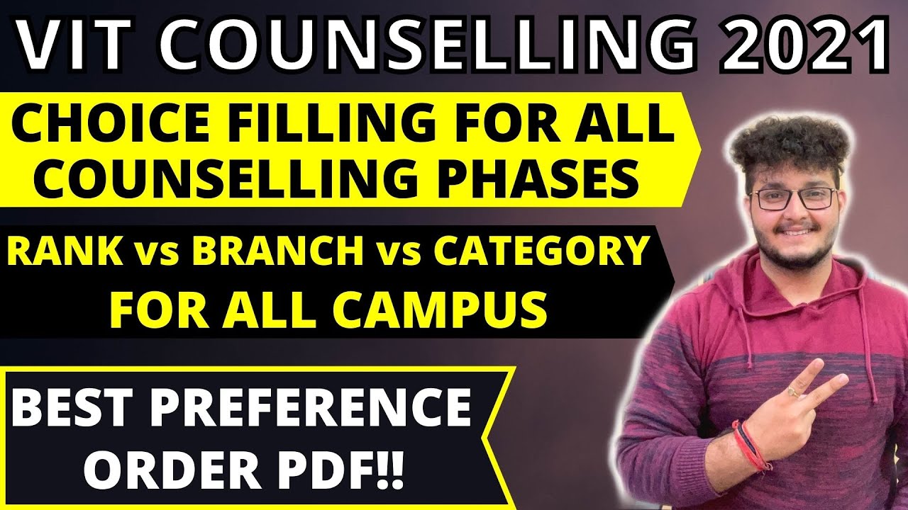 VIT COUNSELLING 2021| COMPLETE CHOICE FILLING PREFERENCE | RANK vs ...