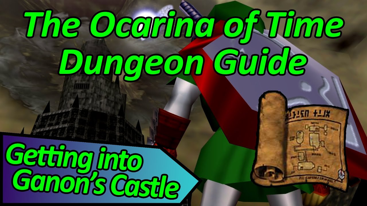 Getting into Ganon's Castle - Ocarina of Time Dungeon Guide - YouTube