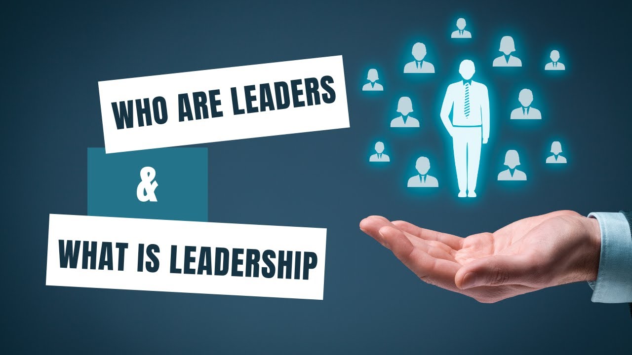 Who are Leaders & What is Leadership | Leadership vs Management ...