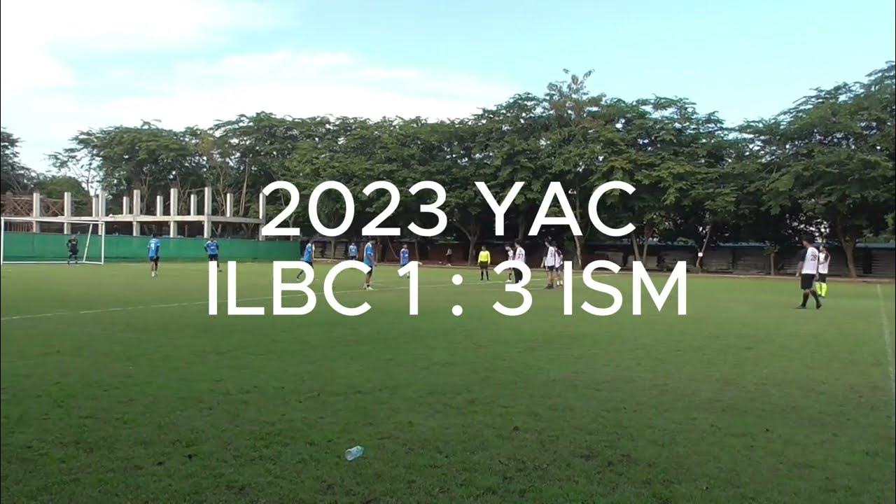 2023 YAC Football | ILBC 1 : 3 ISM @ ILBC (Boys) - YouTube