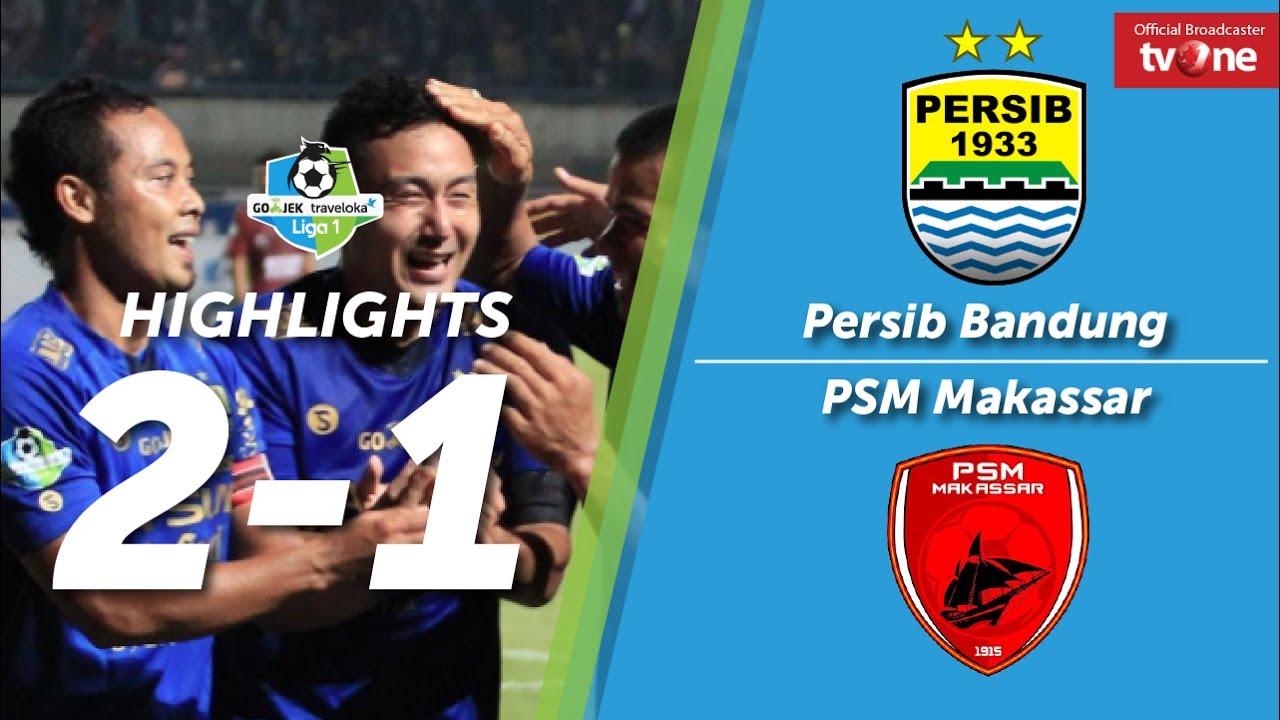 Persib Bandung vs PSM Makassar: 2-1 All Goals & Highlights - YouTube