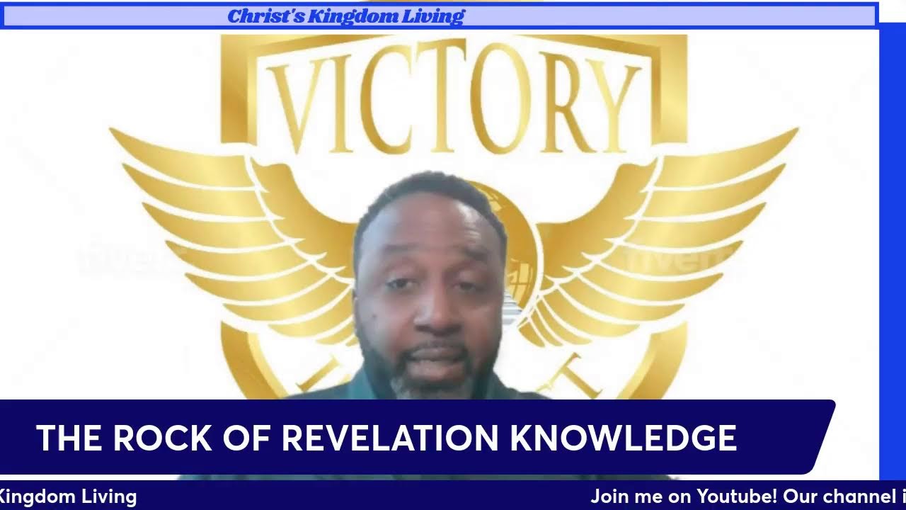 WHAT IS REVELATION KNOWLEDGE Part 1 THE ROCK OF REVELATION KNOWLEDGE