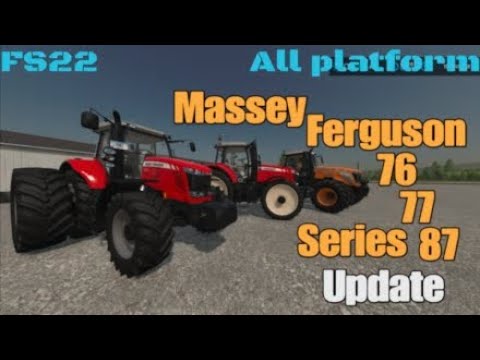 Massey Ferguson 76-77-87 Series/ New UPDATE for all platforms on FS22 ...
