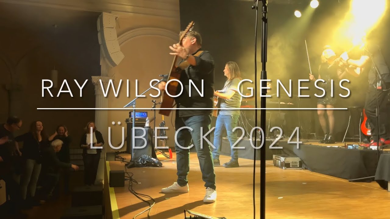 Ray Wilson - Genesis - Live in Lübeck 2024 - YouTube