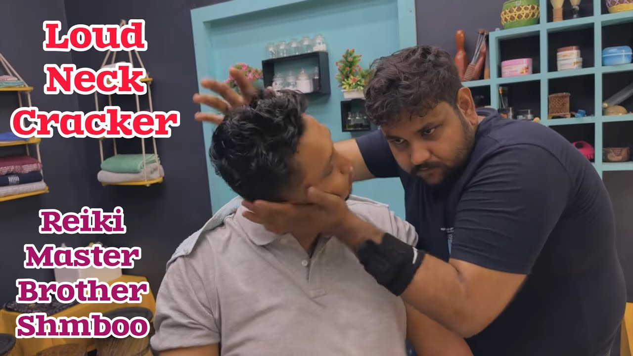 Skin Cracker Loud Neck Cracker Asmr Head Massage By Reiki Master
