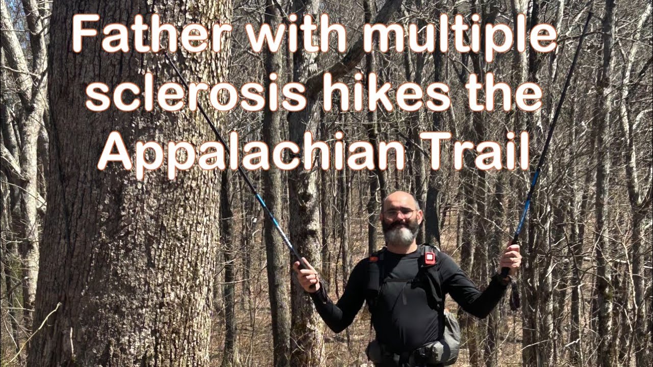 Father with Multiple Sclerosis hikes the Appalachian Trail # ...