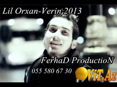 Lil Orxan - Verin 2013 Ferhad ProductioN