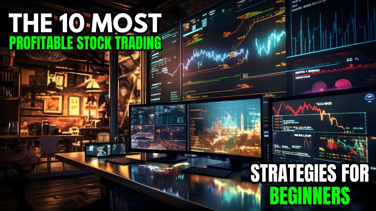 The 10 Most Profitable Stock Trading Strategies for Beginners - YouTube