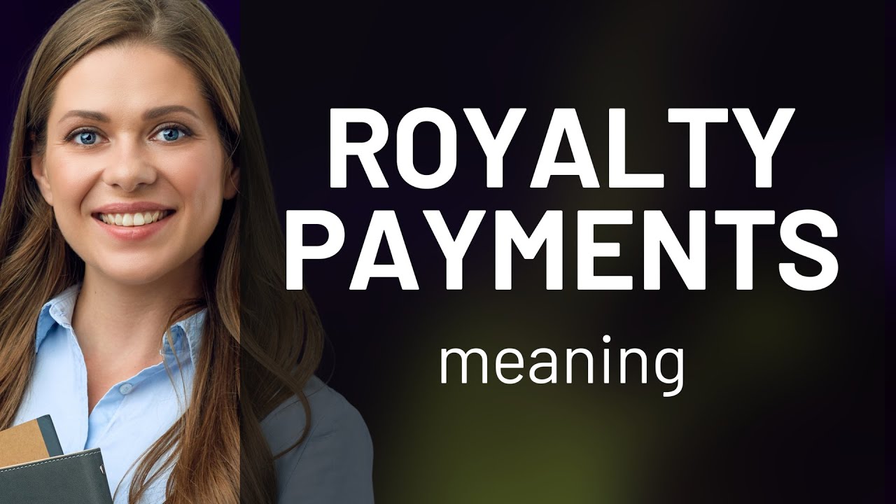 Understanding Royalty Payments in English - YouTube