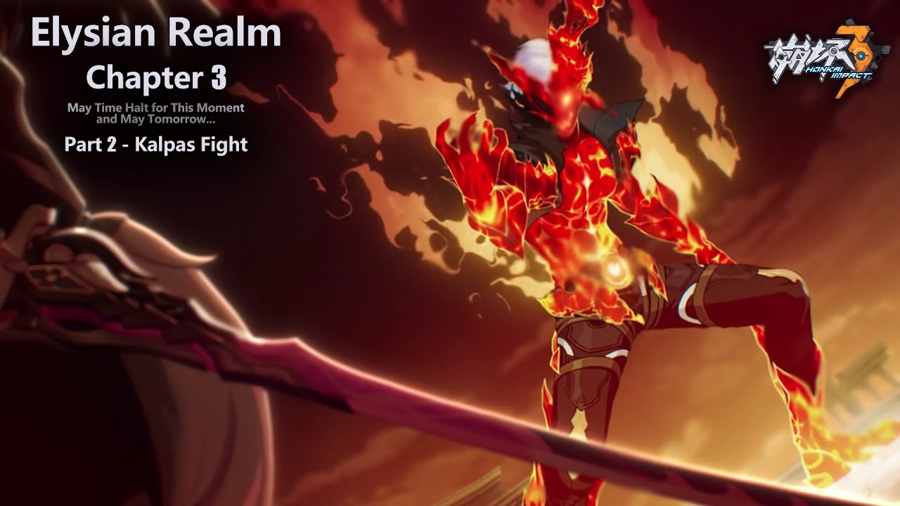 Honkai Impact - Elysian Realm: Chapter 3 - Part 2 - Fighting Kalpas ...